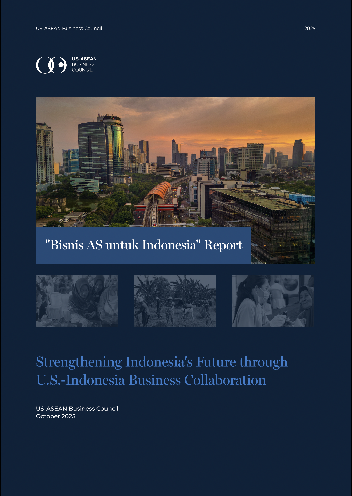 US-ASEAN Business Council Launches “Bisnis AS untuk Indonesia” Report Strengthening Indonesia’s ...